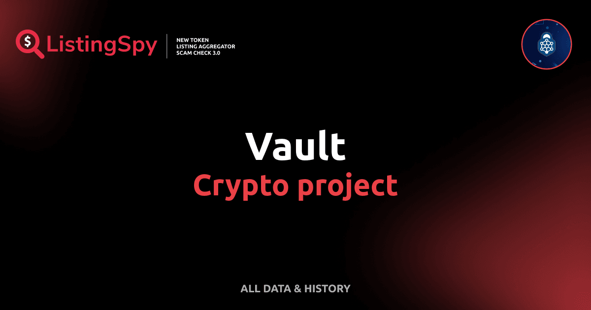 Vault crypto project: VAULT token listings, events, analysis | ListingSpy