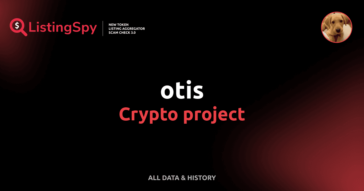 otis crypto project: otis token listings, events, analysis | ListingSpy