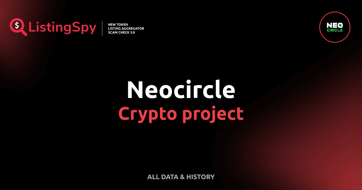 Neocircle crypto project: NEO token listings, events, analysis | ListingSpy