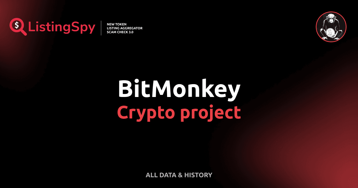 BitMonkey crypto project: BITMONKEY token listings, events, analysis | ListingSpy