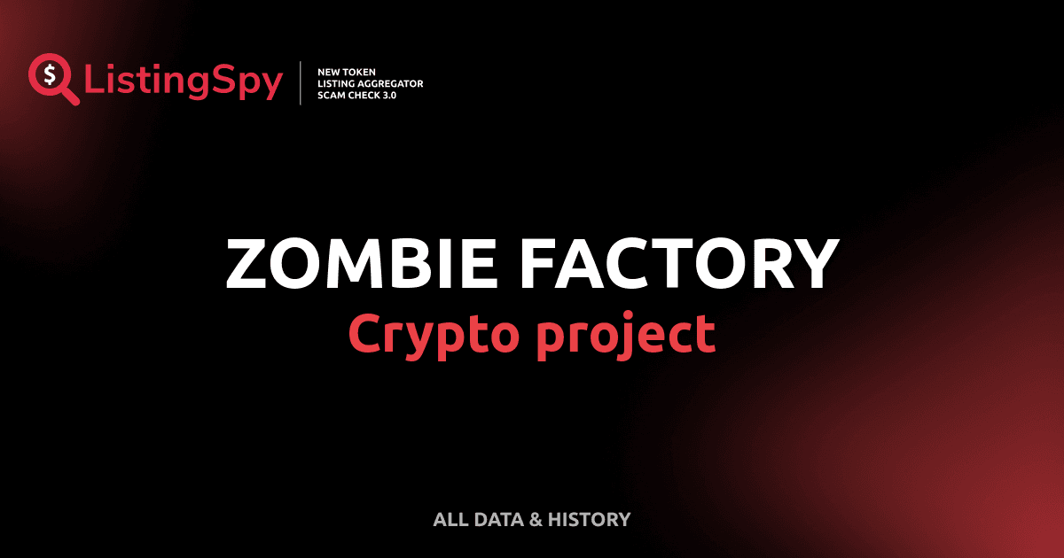 ZOMBIE FACTORY crypto project: ZF token listings, events, analysis ...