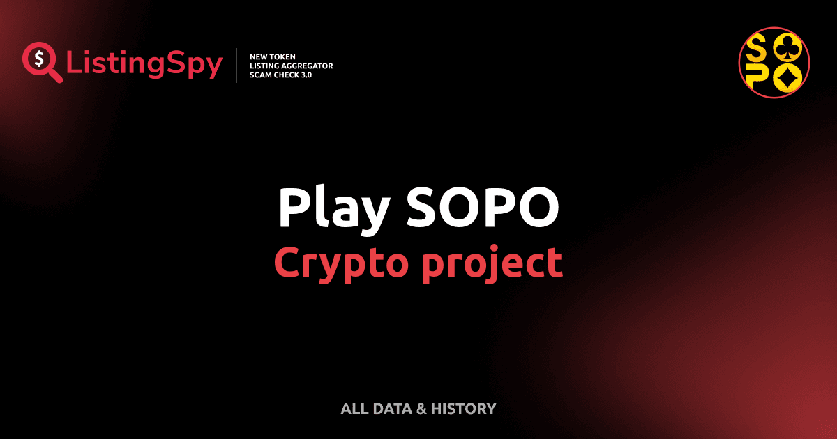Play SOPO crypto project: SOPO token listings, events, analysis ...