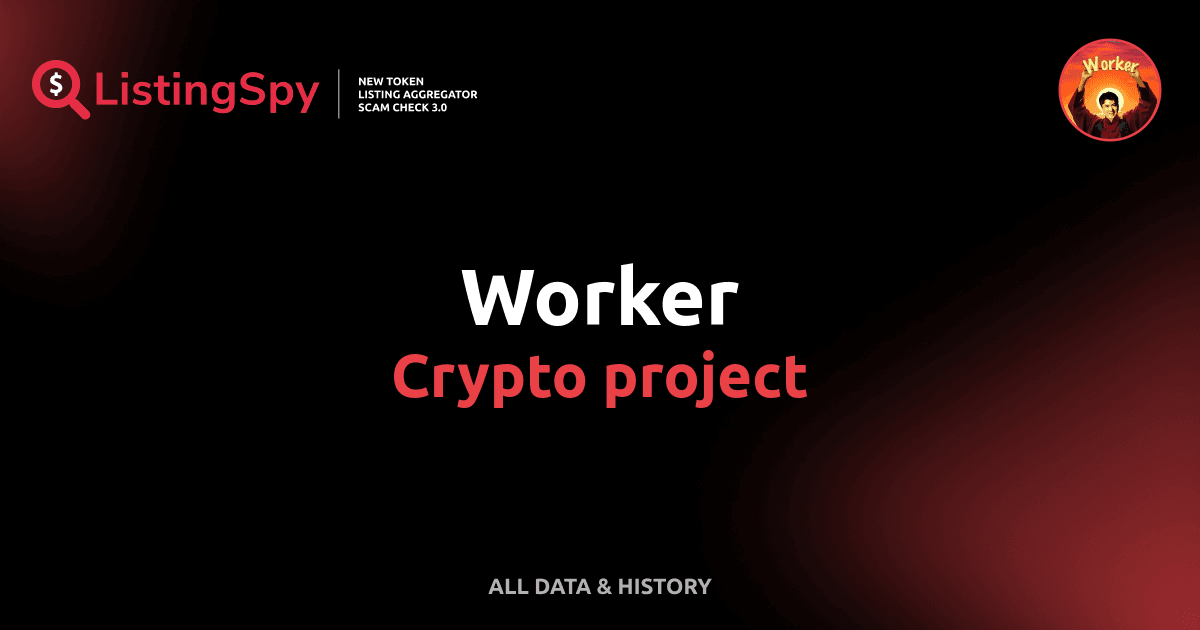 Worker crypto project: WORKER token listings, events, analysis | ListingSpy