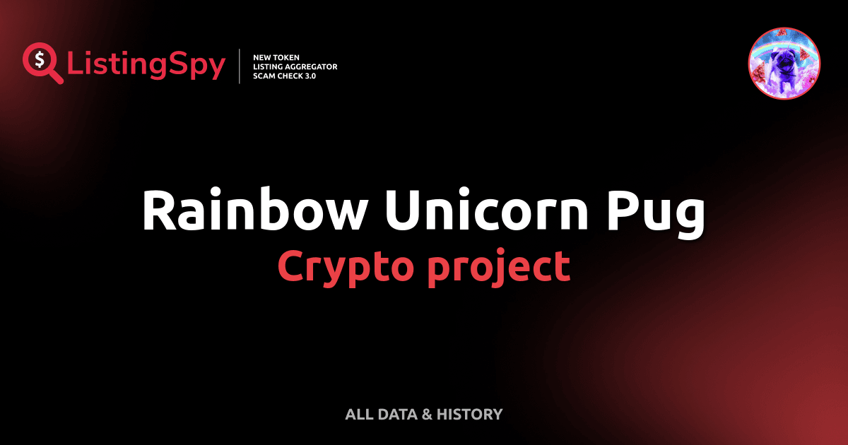 Rainbow Unicorn Pug crypto project: RUP token listings, events, analysis | ListingSpy