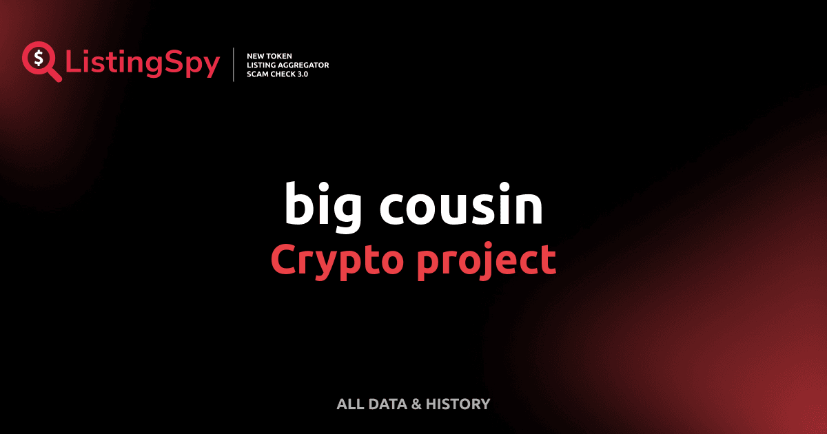 big cousin crypto project: CZ token listings, events, analysis | ListingSpy