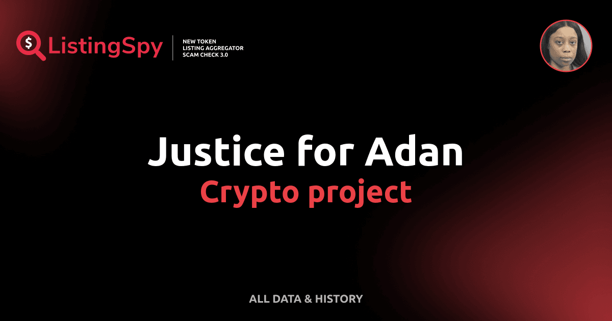 Justice for Adan crypto project: ADAN token listings, events, analysis ...