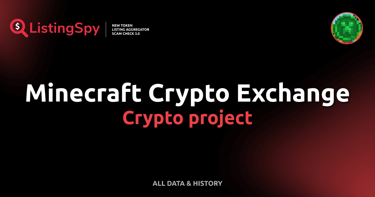 Minecraft Crypto Exchange crypto project: MCE token listings, events, analysis | ListingSpy