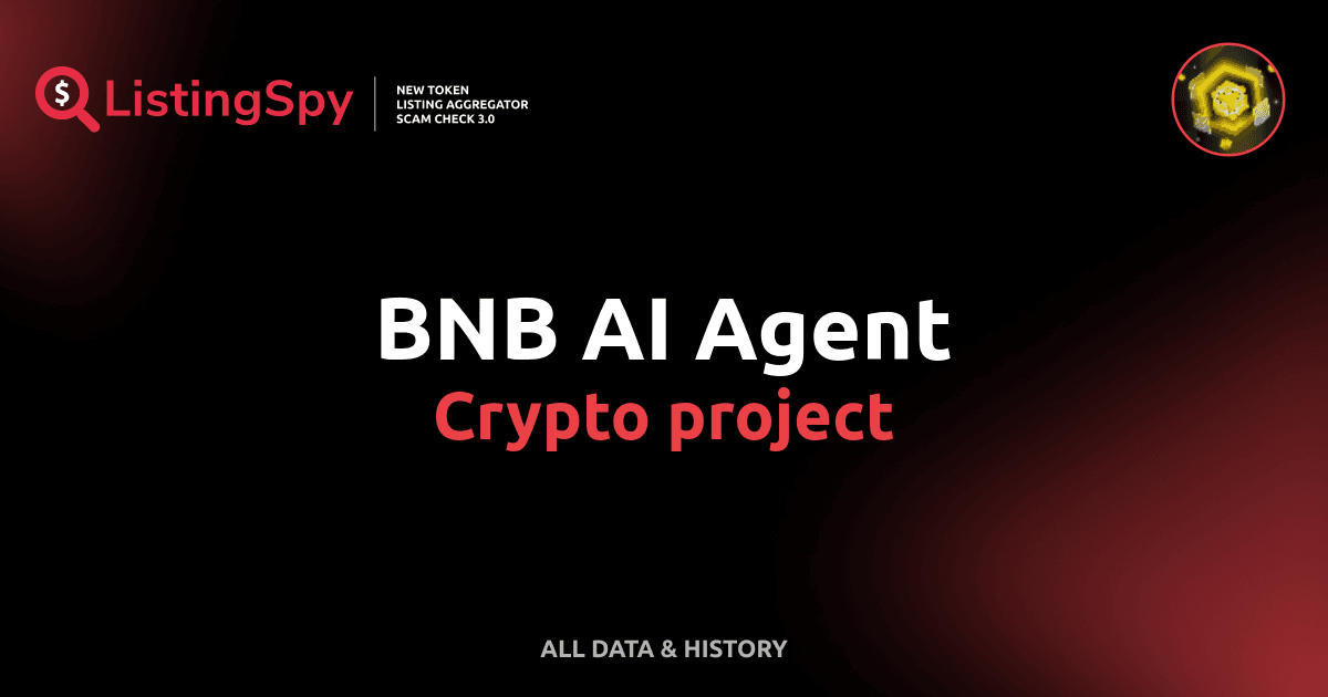 BNB AI Agent crypto project: BNBAI token listings, events, analysis | ListingSpy