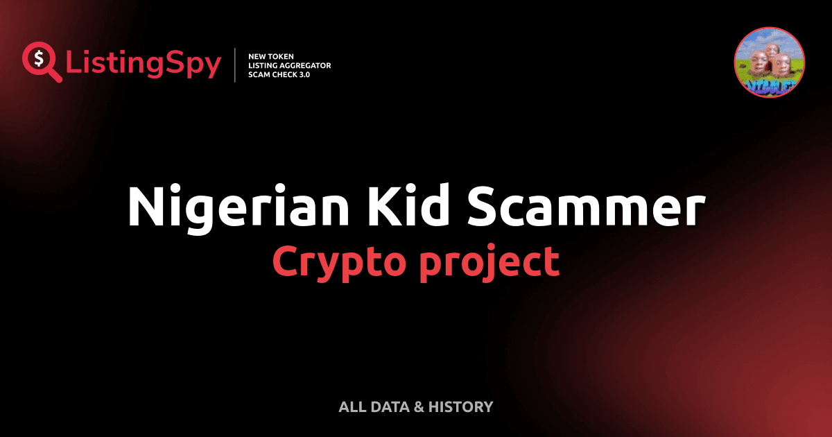 Nigerian Kid Scammer crypto project: NIGGLET token listings, events ...