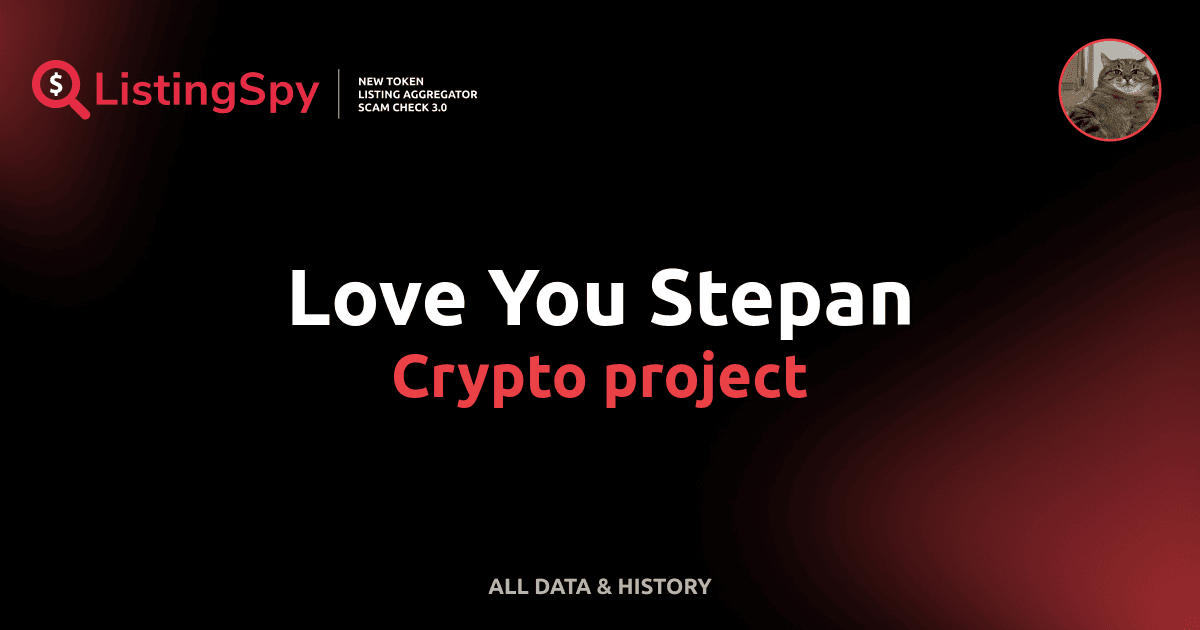 Love You Stepan crypto project: Stepan token listings, events, analysis | ListingSpy