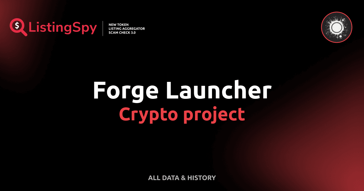 Forge Launcher crypto project: FORGE token listings, events, analysis ...