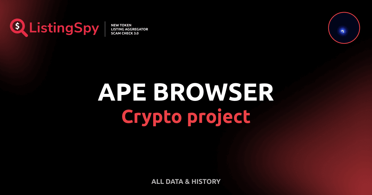 APE BROWSER crypto project: APE token listings, events, analysis ...