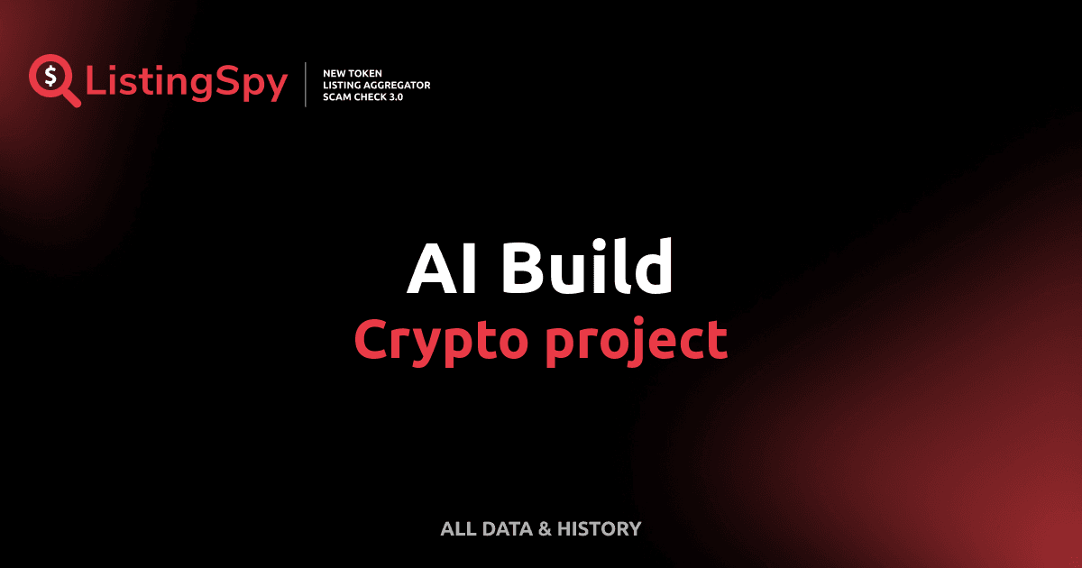 AI Build crypto project: AIBuild token listings, events, analysis | ListingSpy