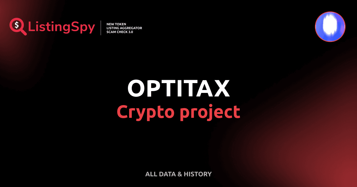 OPTITAX crypto project: OPT token listings, events, analysis | ListingSpy