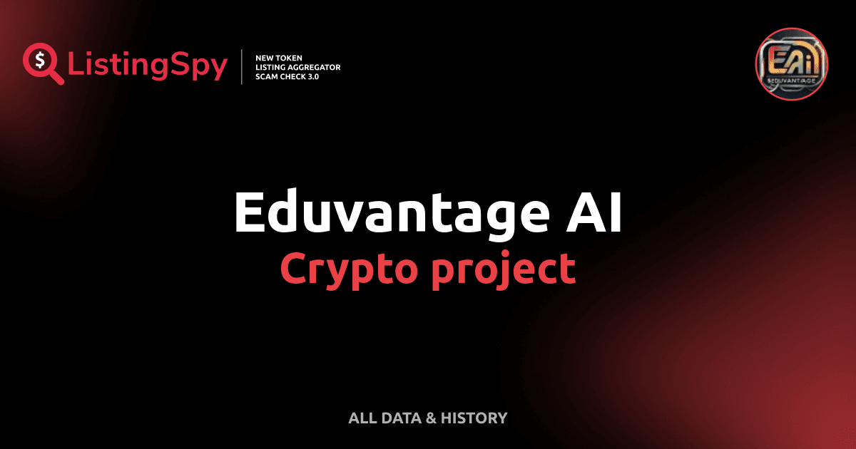 Eduvantage AI crypto project: EAI token listings, events, analysis | ListingSpy
