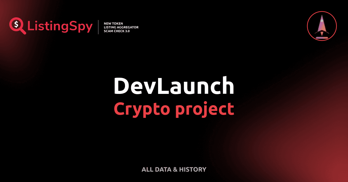 DevLaunch crypto project: DVL token listings, events, analysis | ListingSpy