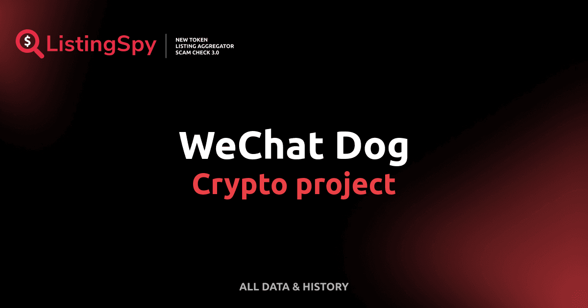 WeChat Dog crypto project: WeDog token listings, events, analysis ...