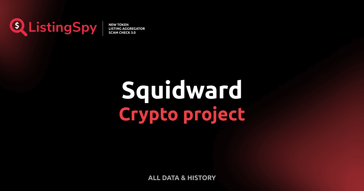 Squidward crypto project: SQUID token listings, events, analysis ...