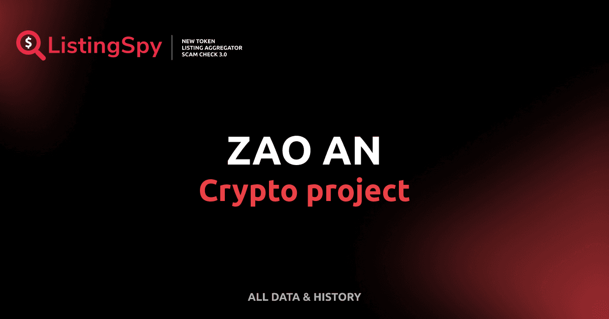 ZAO AN crypto project: ZAOAN token listings, events, analysis | ListingSpy