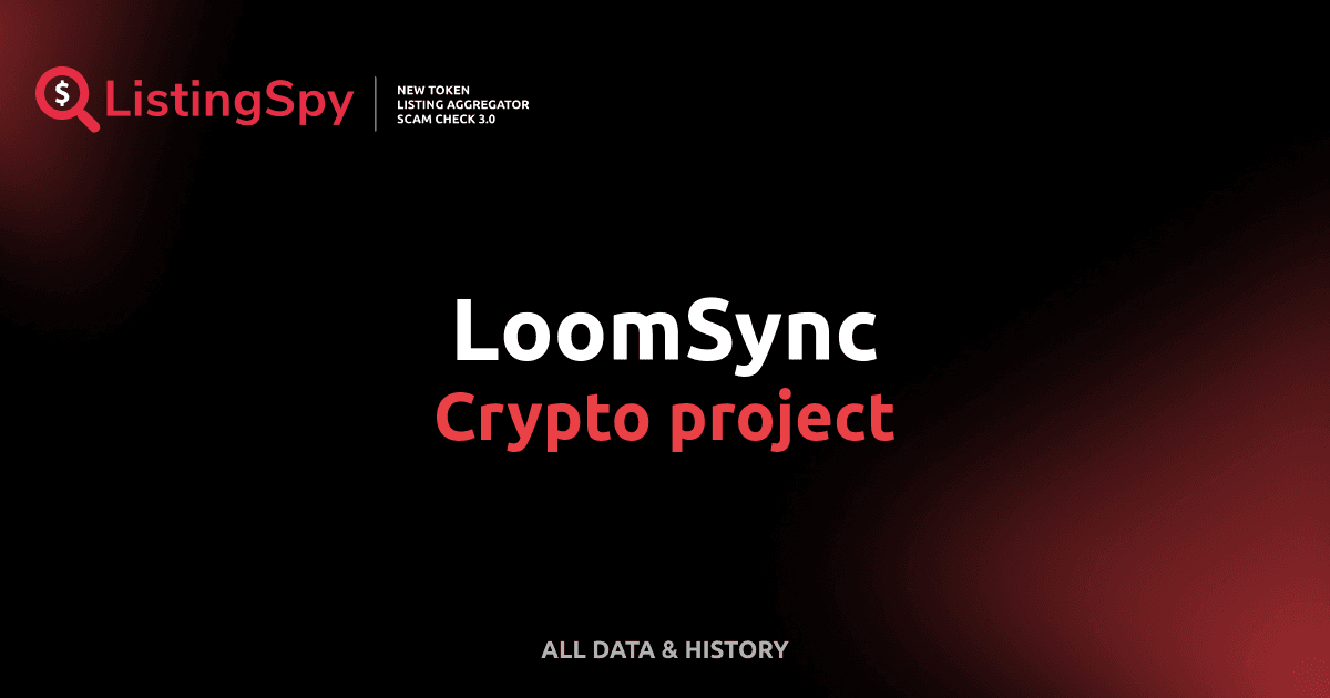 LoomSync crypto project: LOOM token listings, events, analysis | ListingSpy