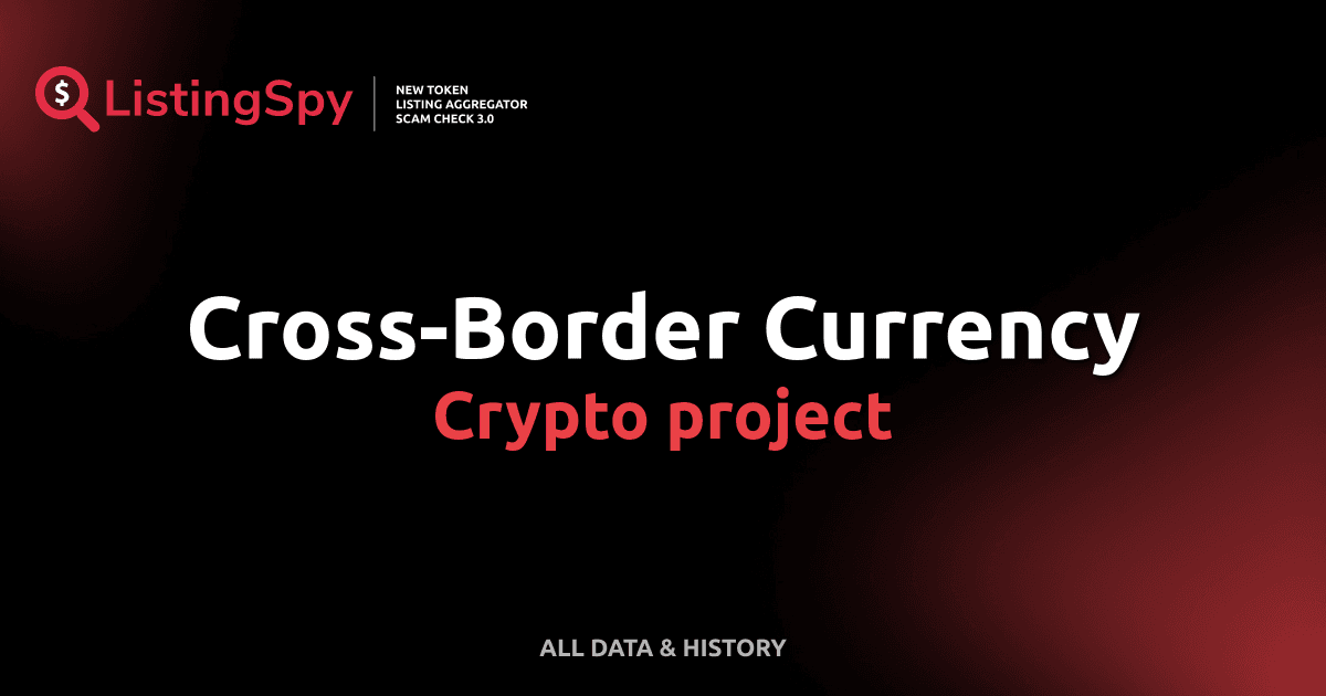 Cross-Border Currency crypto project: CBC token listings, events, analysis | ListingSpy