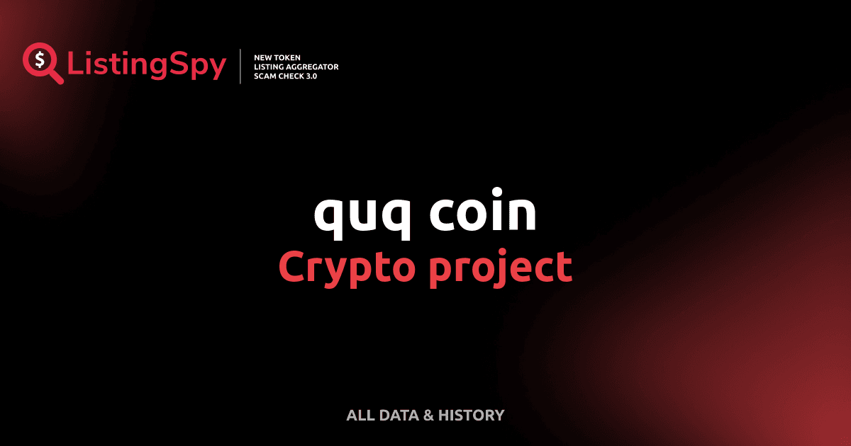 quq coin crypto project: quq token listings, events, analysis | ListingSpy