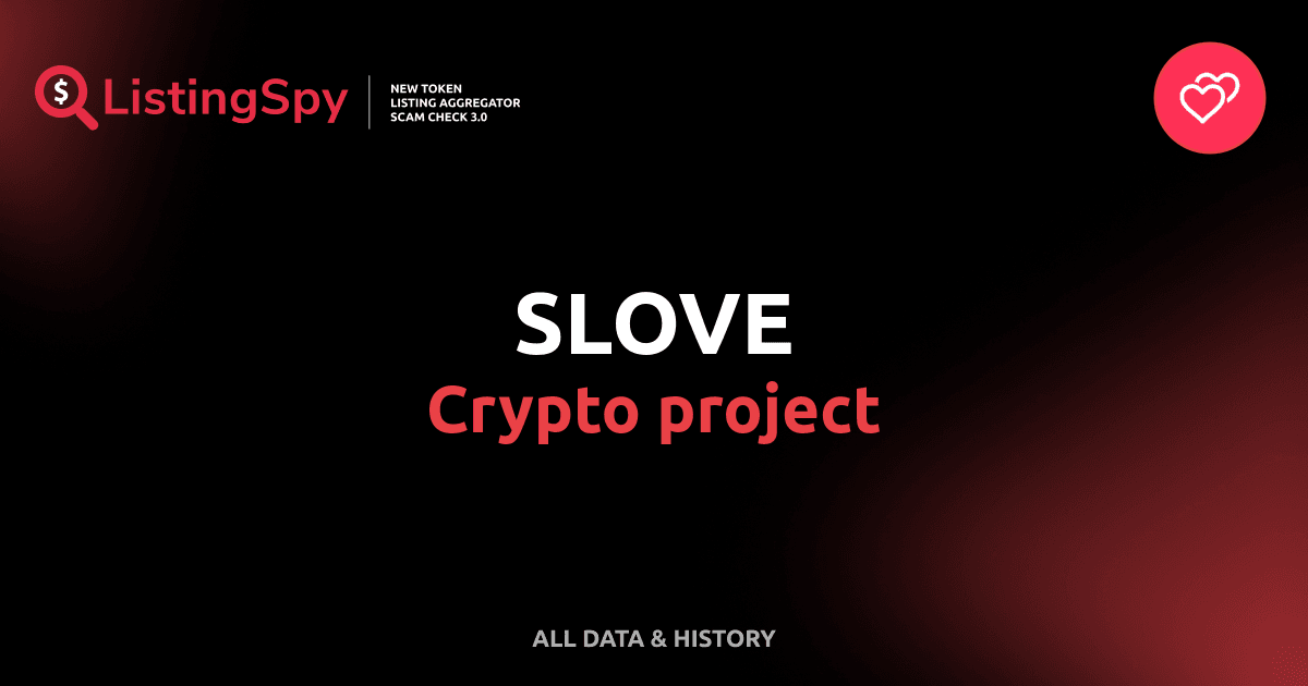 SLOVE crypto project: SLOVE token listings, events, analysis | ListingSpy