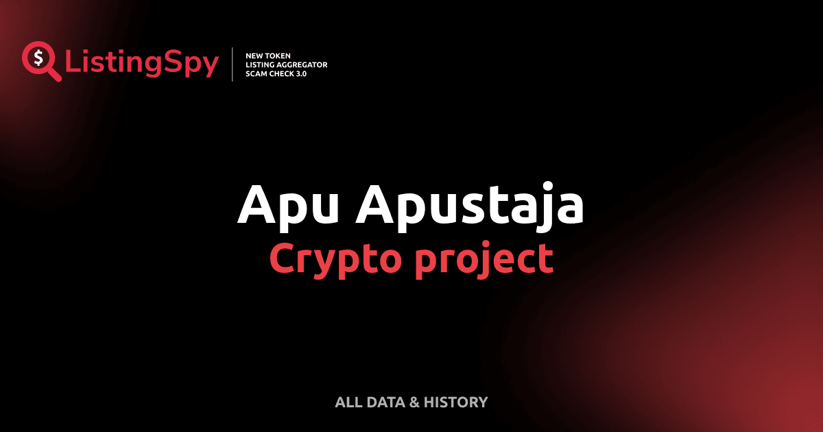 Apu Apustaja crypto project: APU token listings, events, analysis ...
