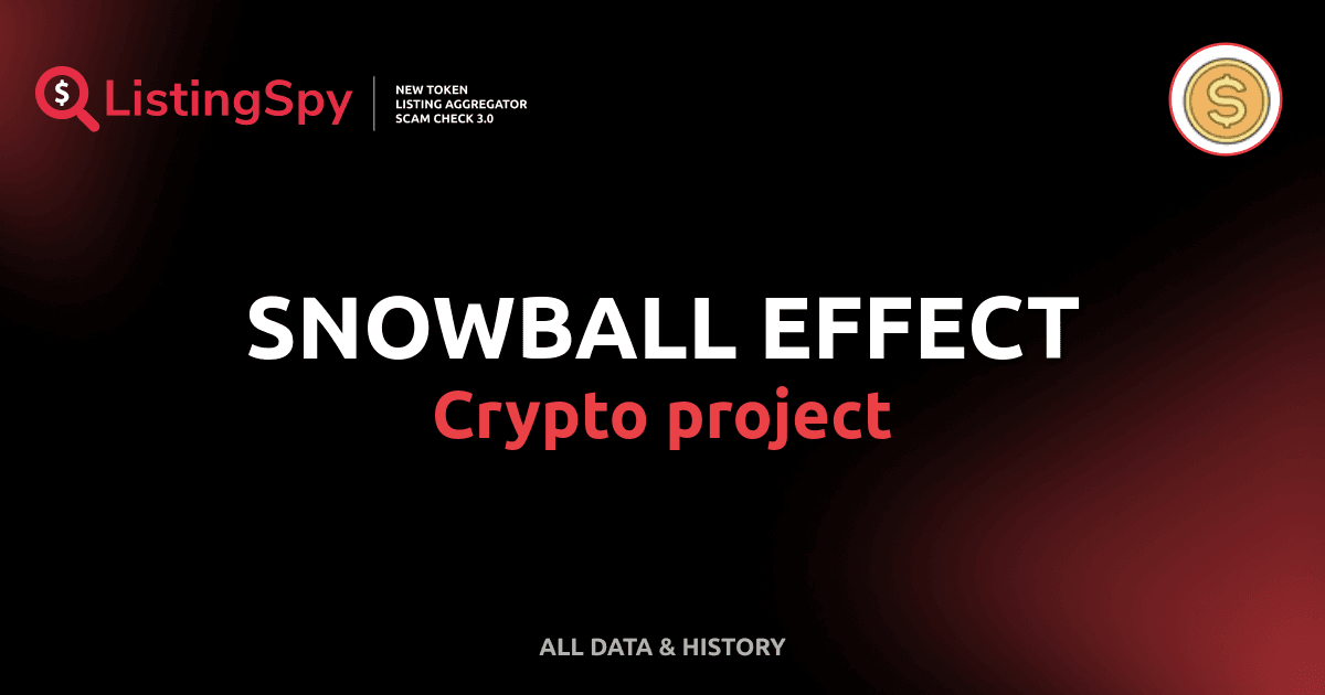 SNOWBALL EFFECT crypto project: COIN token listings, events, analysis ...