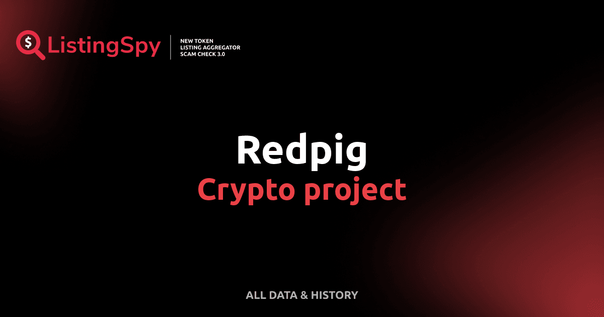 Redpig crypto project: Redpig token listings, events, analysis | ListingSpy