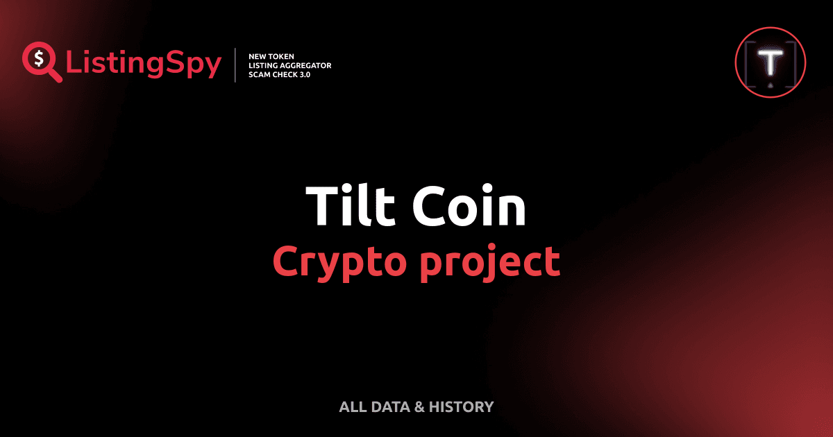 Tilt Coin crypto project: TILT token listings, events, analysis | ListingSpy