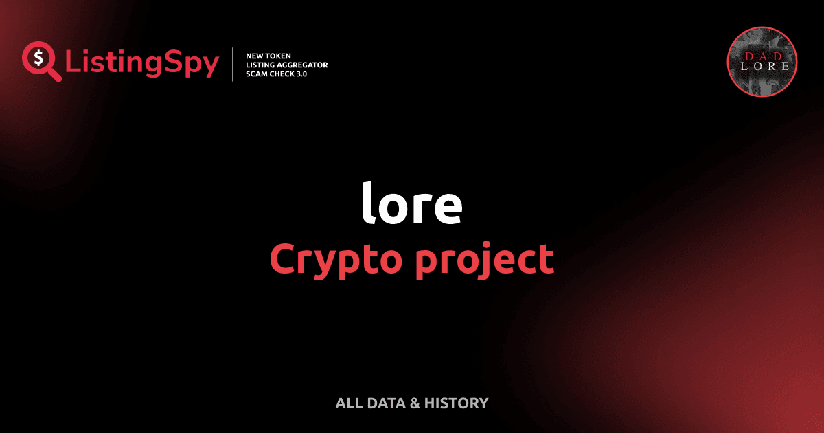 lore crypto project: dad token listings, events, analysis | ListingSpy