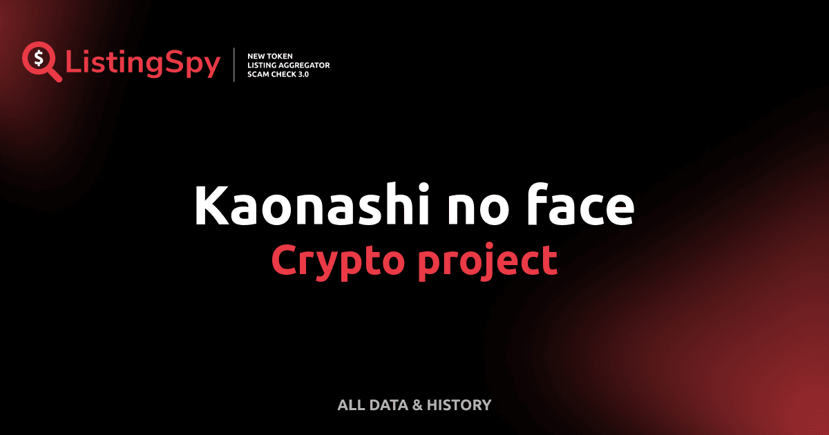 Kaonashi no face crypto project: KAONASHI token listings, events ...