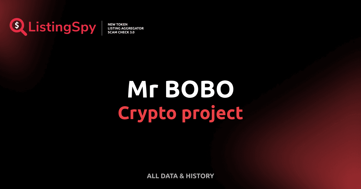 Mr BOBO crypto project: BOBO token listings, events, analysis | ListingSpy