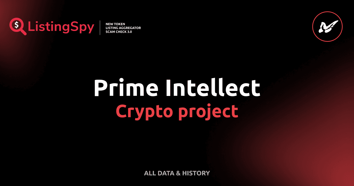 Prime Intellect crypto project: Prime token listings, events, analysis | ListingSpy