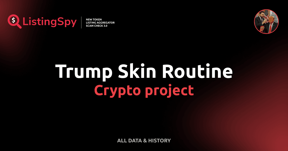 Trump Skin Routine crypto project: TSR token listings, events, analysis ...