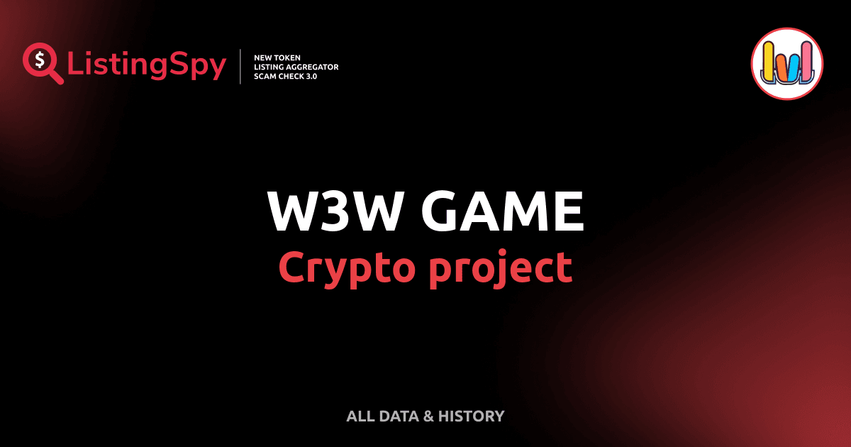 W3W GAME crypto project: W3W token listings, events, analysis | ListingSpy