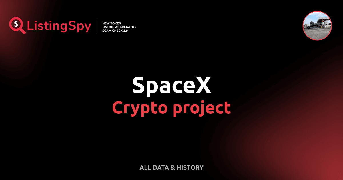 SpaceX crypto project: SPACEX token listings, events, analysis | ListingSpy