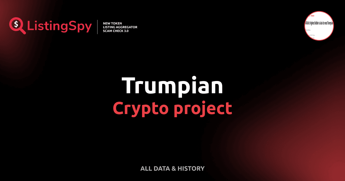 Trumpian crypto project: TRUMPIAN token listings, events, analysis ...