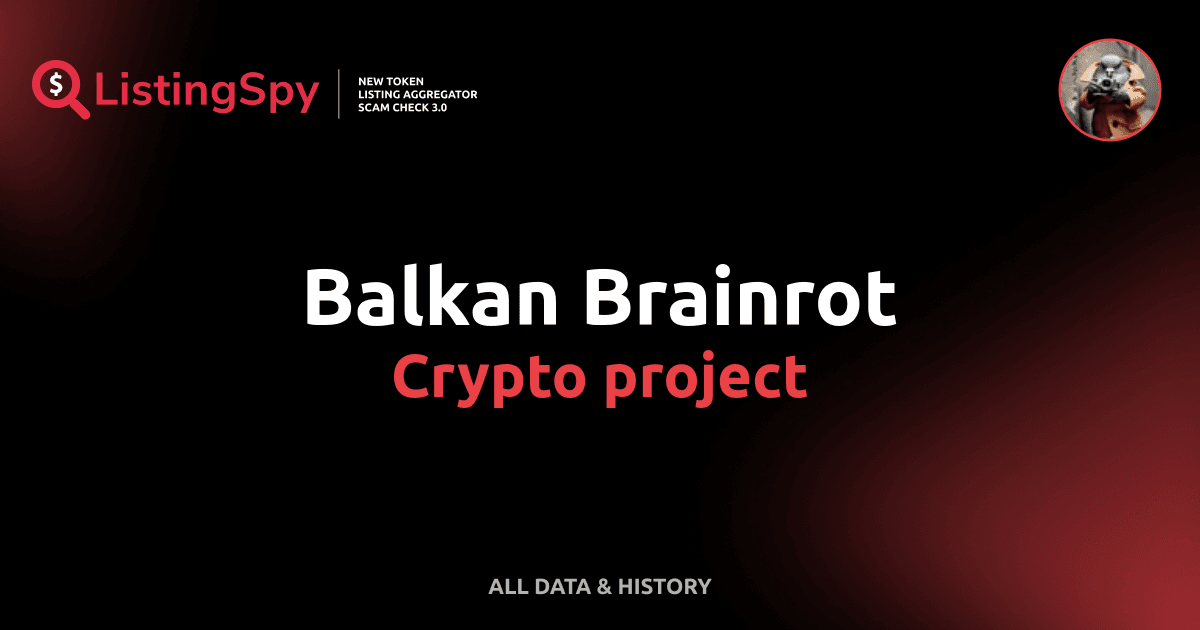 Balkan Brainrot crypto project: BALKANROT token listings, events ...