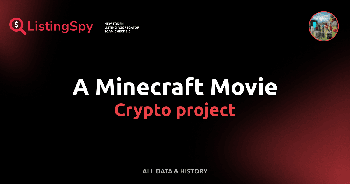 A Minecraft Movie crypto project: Minecraft token listings, events, analysis | ListingSpy
