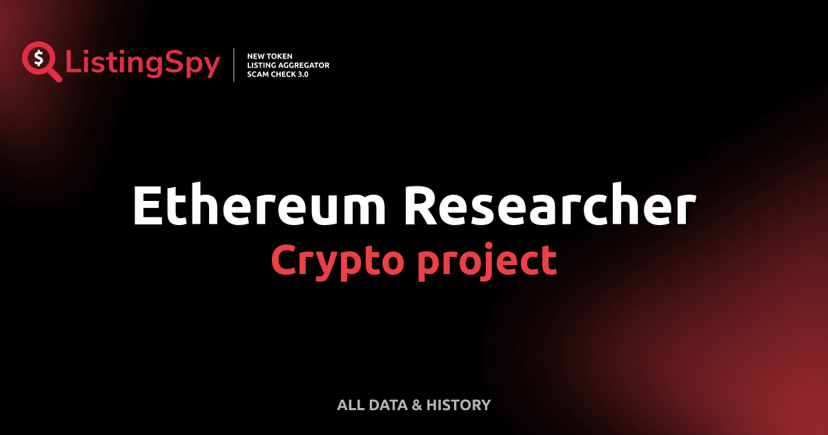 Ethereum Researcher crypto project: ETHRESEARCHER token listings, events, analysis | ListingSpy