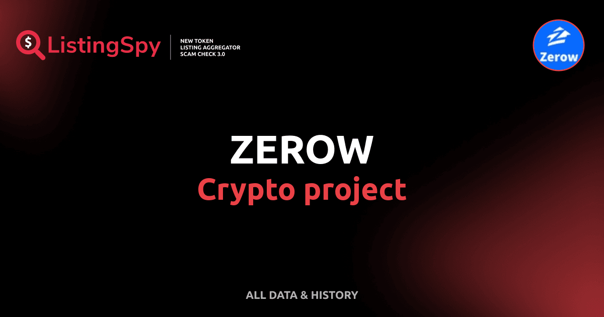 ZEROW crypto project: ZEROW token listings, events, analysis | ListingSpy
