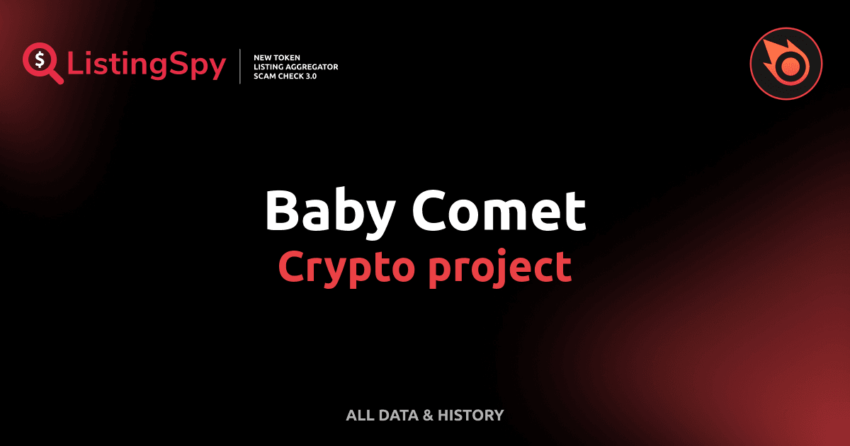 Baby Comet crypto project: BABY token listings, events, analysis ...