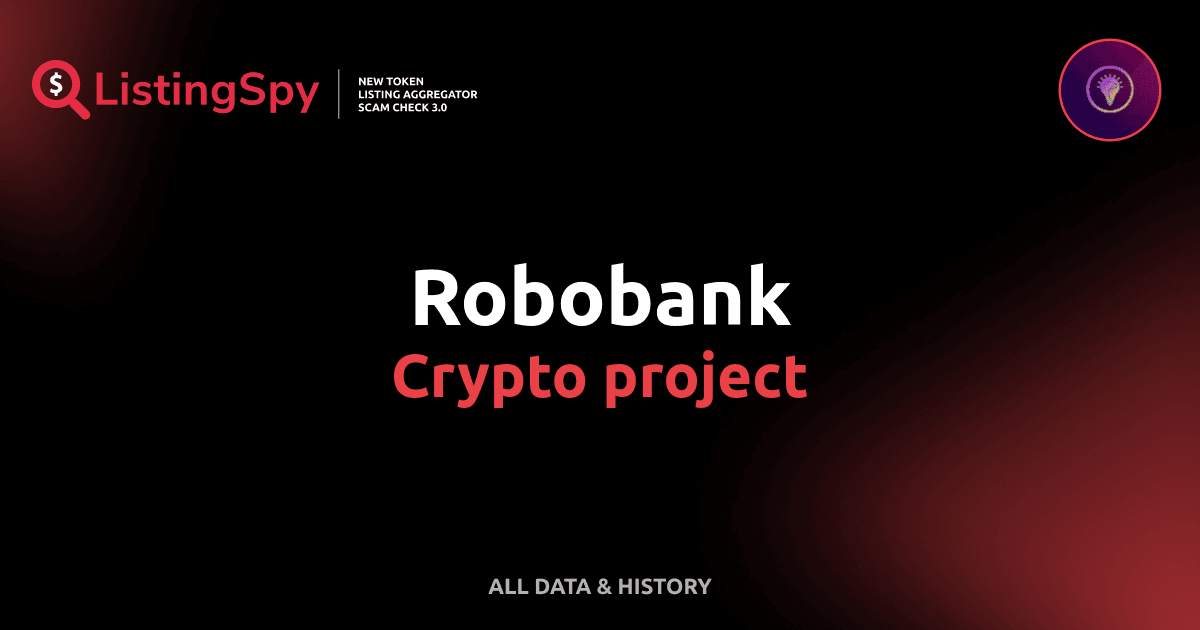 Robobank crypto project: BANK token listings, events, analysis | ListingSpy