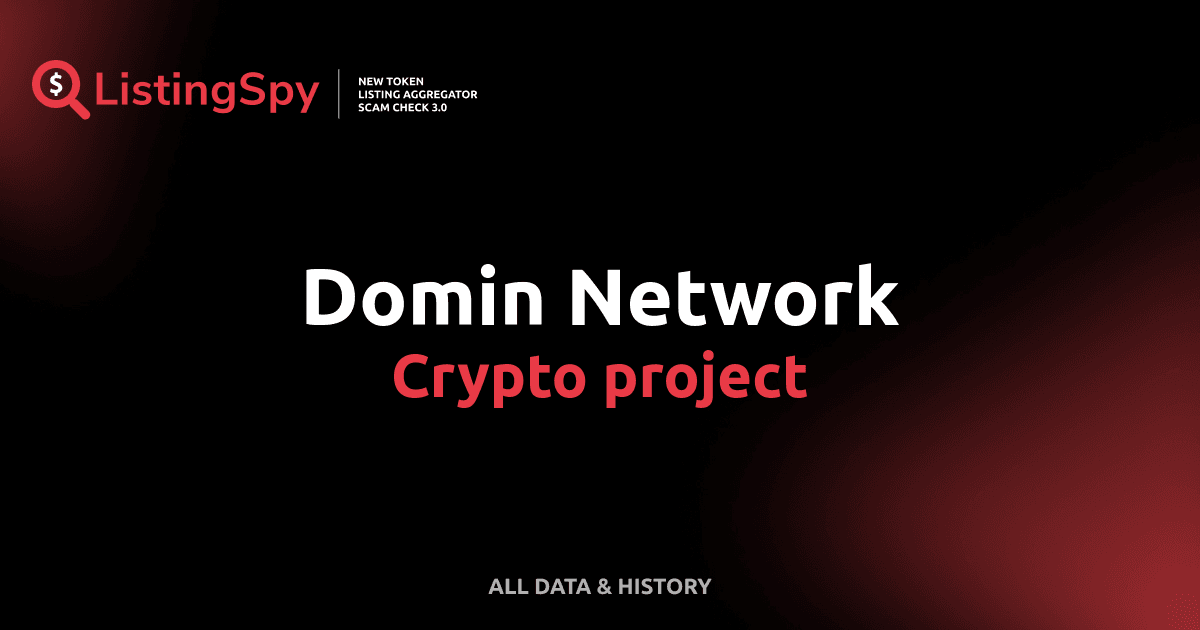 Domin Network crypto project: DOMIN token listings, events, analysis | ListingSpy