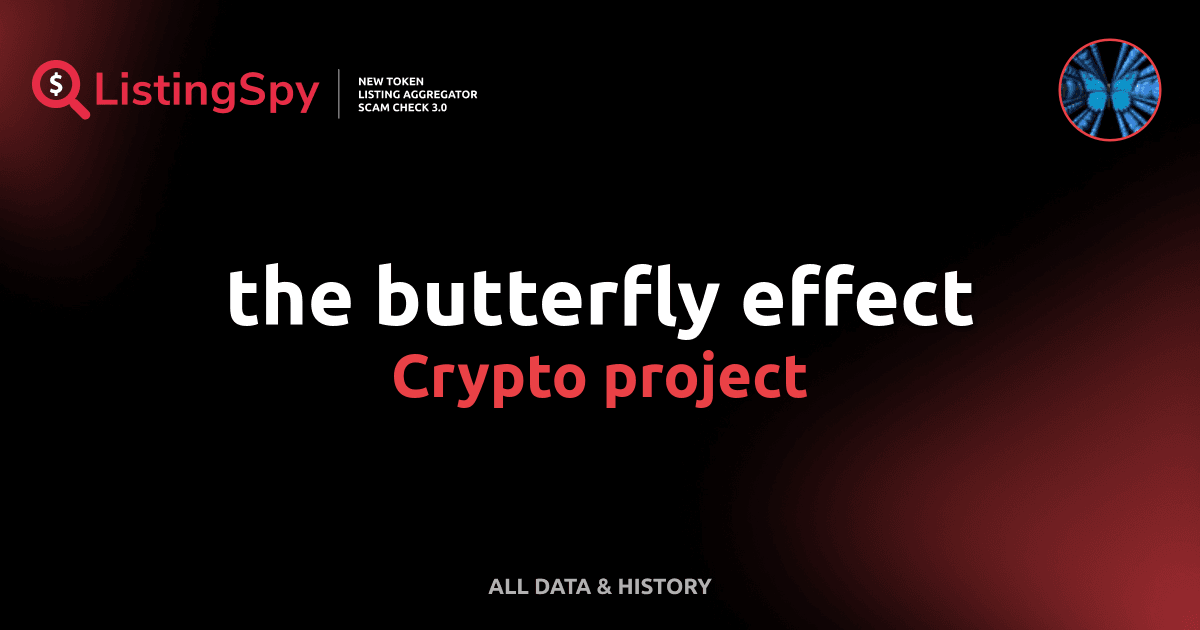 the butterfly effect crypto project: BUTTERFLY token listings, events ...