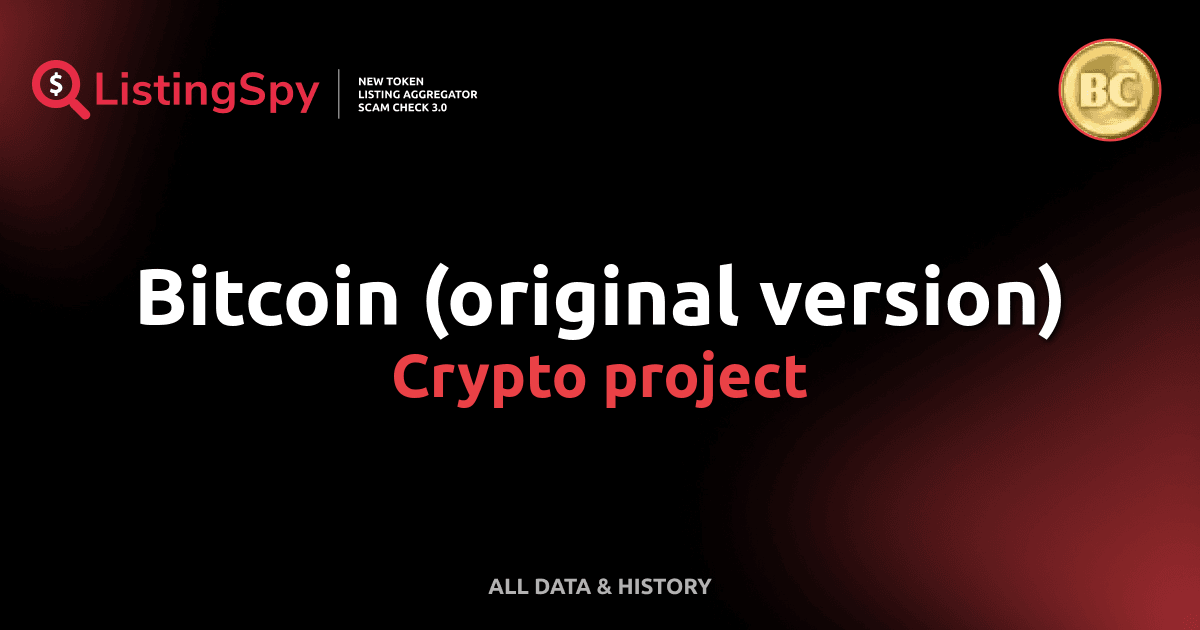Bitcoin (original version) crypto project: BC token listings, events ...