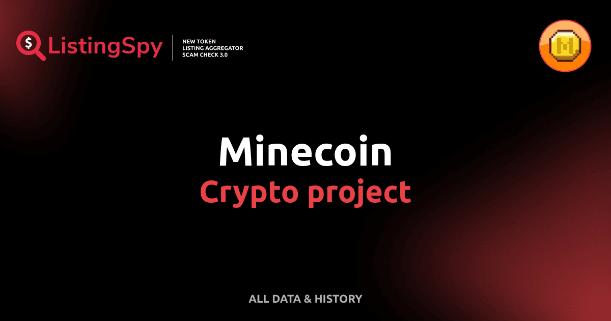 Minecoin crypto project: MC token listings, events, analysis | ListingSpy