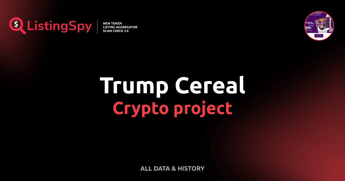 Trump Cereal crypto project: TrumpFlake token listings, events ...